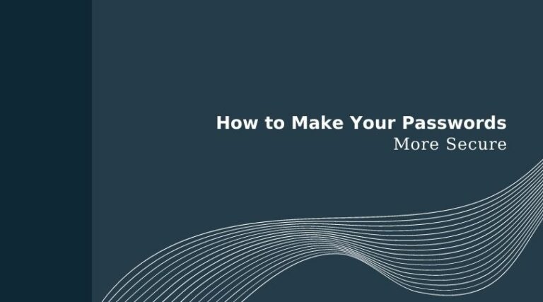 How to Make Your Passwords More Secure