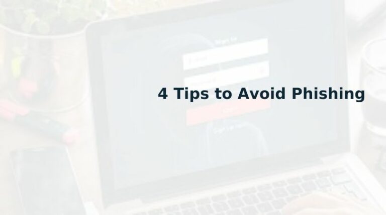4 Tips to Avoid Phishing